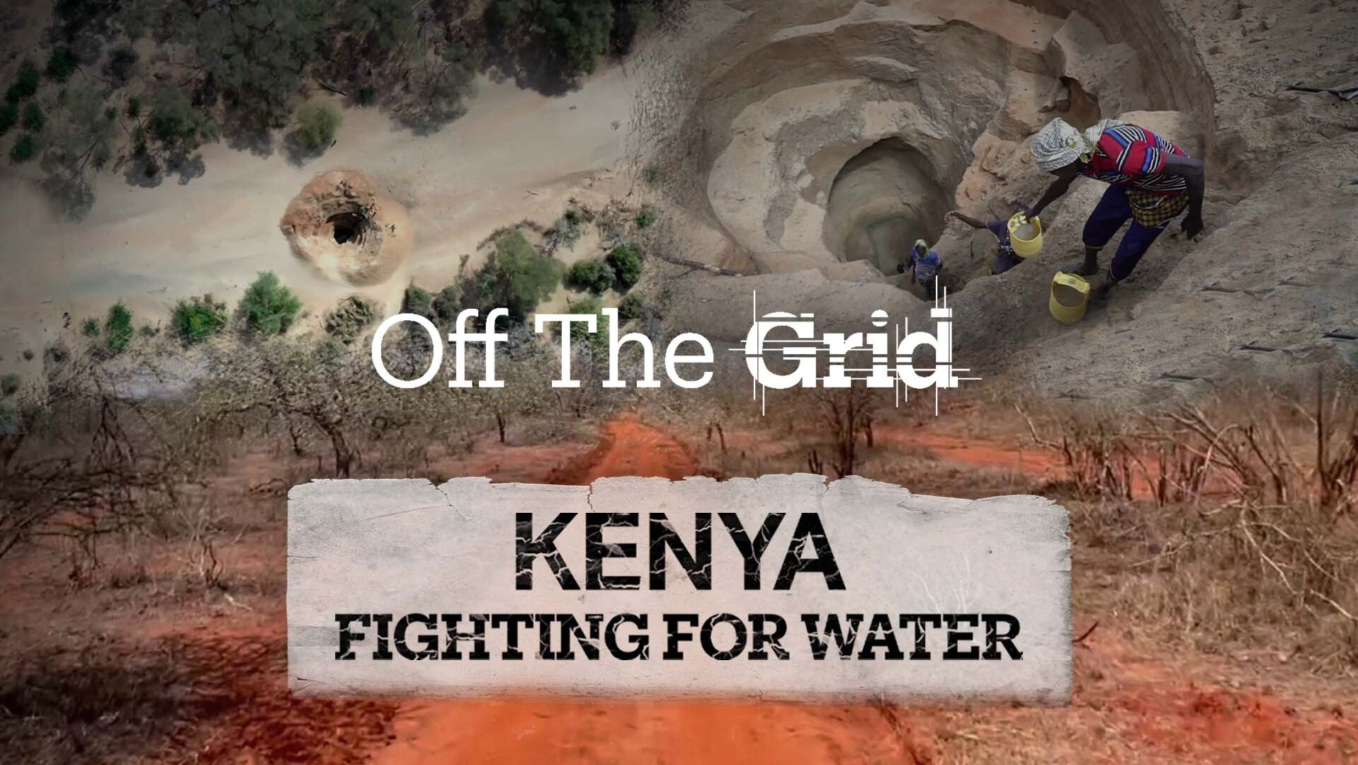 Kenya – Fighting for Water | Off The Grid Documentary - TRT Global