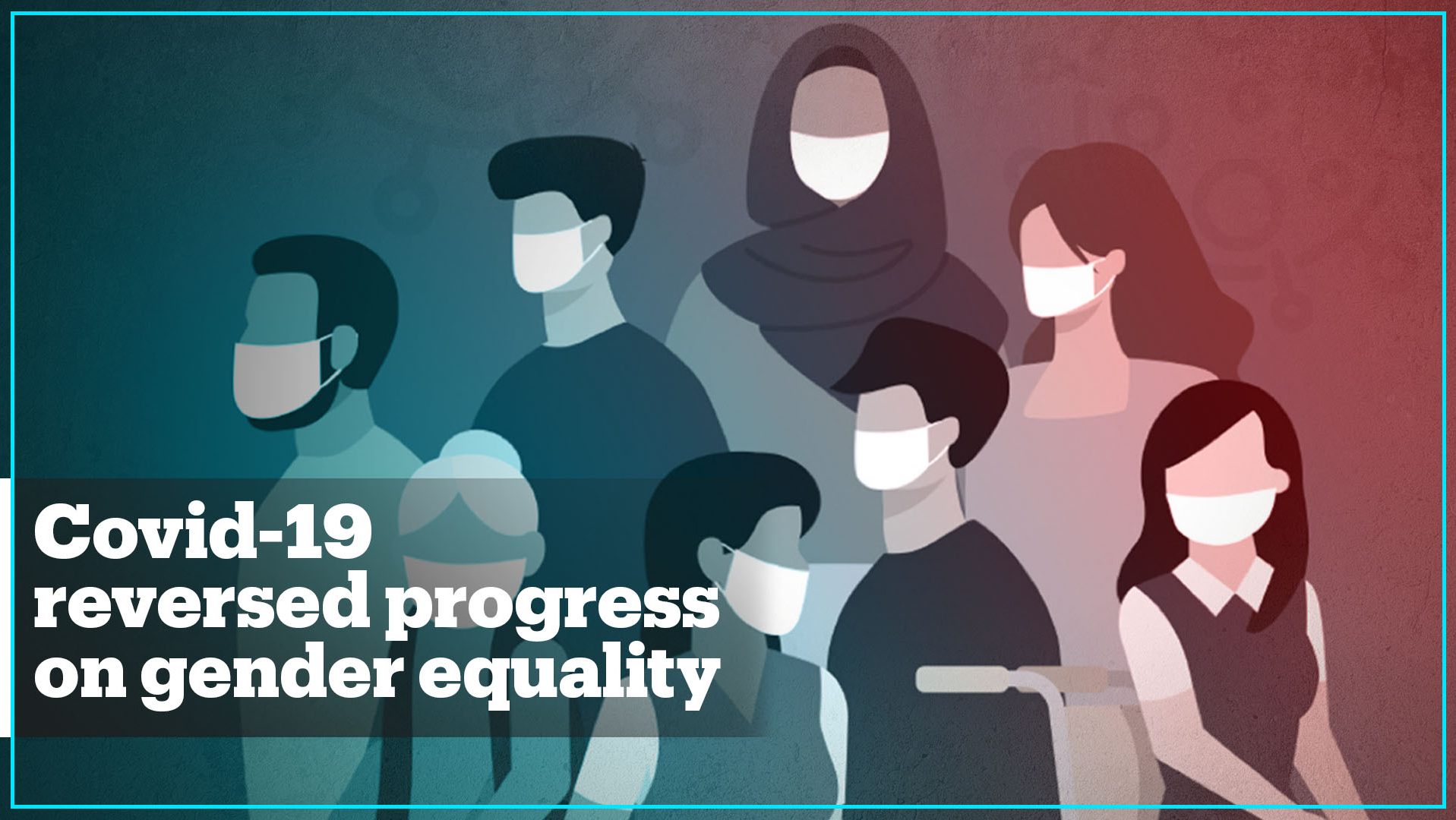 Pandemic reversed 'decades' of progress on gender equality - TRT Global